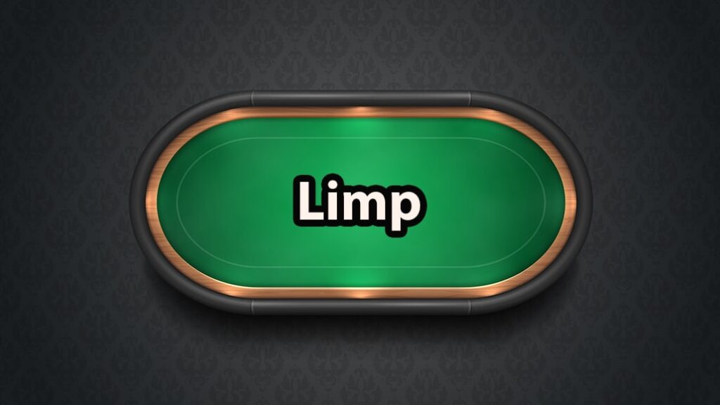 What Is A Limp In Poker?