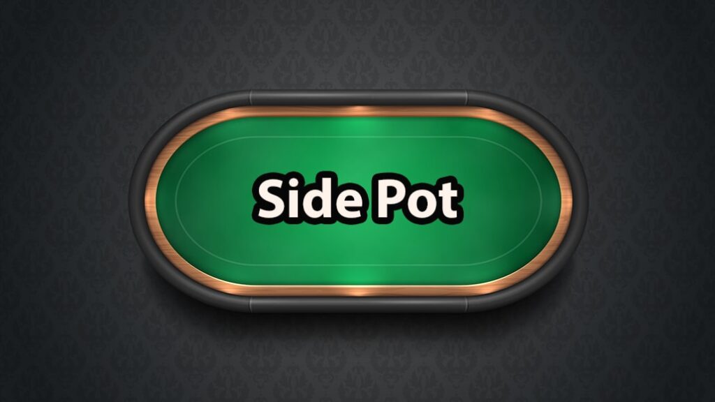 What Is A Side Pot In Poker?