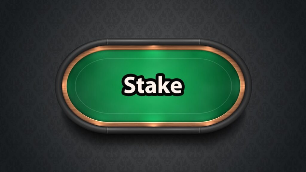 What Is A Stake In Poker?