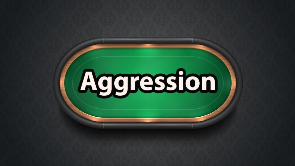 What Is Aggression In Poker & Why Aggressive Lines Matter?