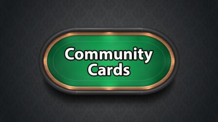 What Are Community Cards In Poker?