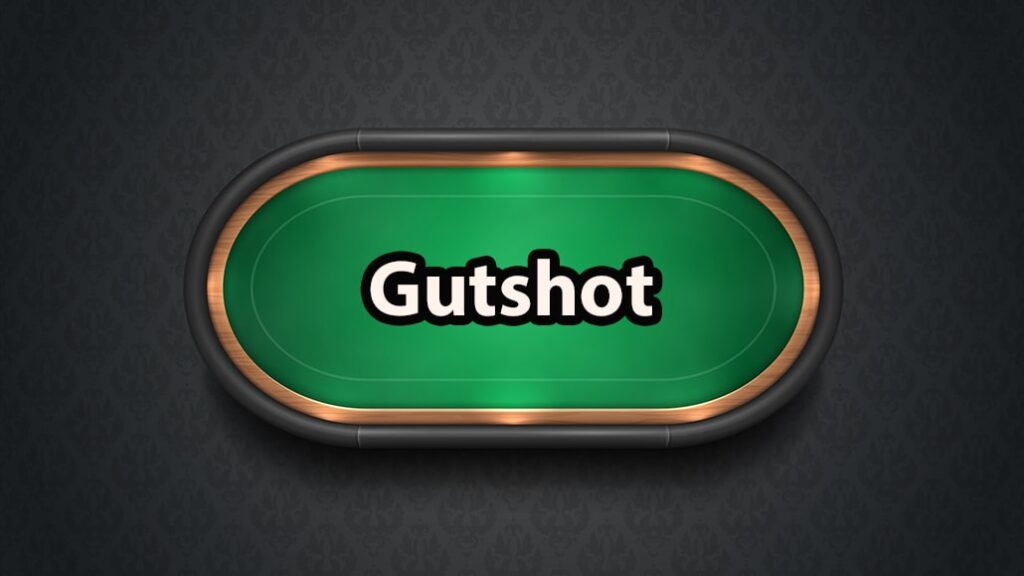 What Is A Gutshot In Poker?