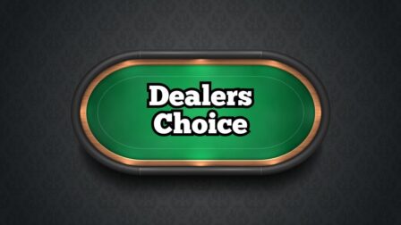 What is Dealer’s Choice in Poker?